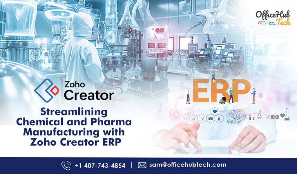 Streamlining Chemical and Pharma Manufacturing with zoho creator ERP