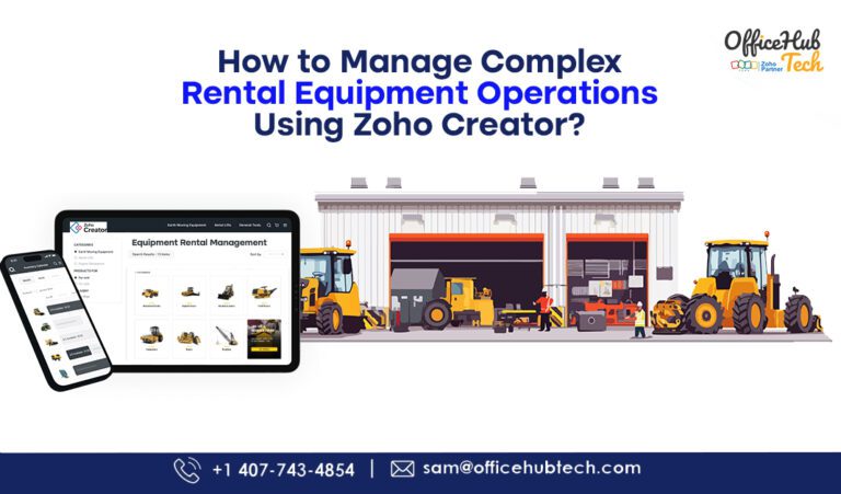 How to Manage Complex Rental Equipment Operations Using Zoho?