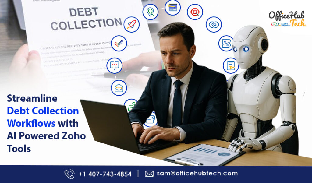 Streamline Debt Collection Workflows with AI Powered Zoho Tools